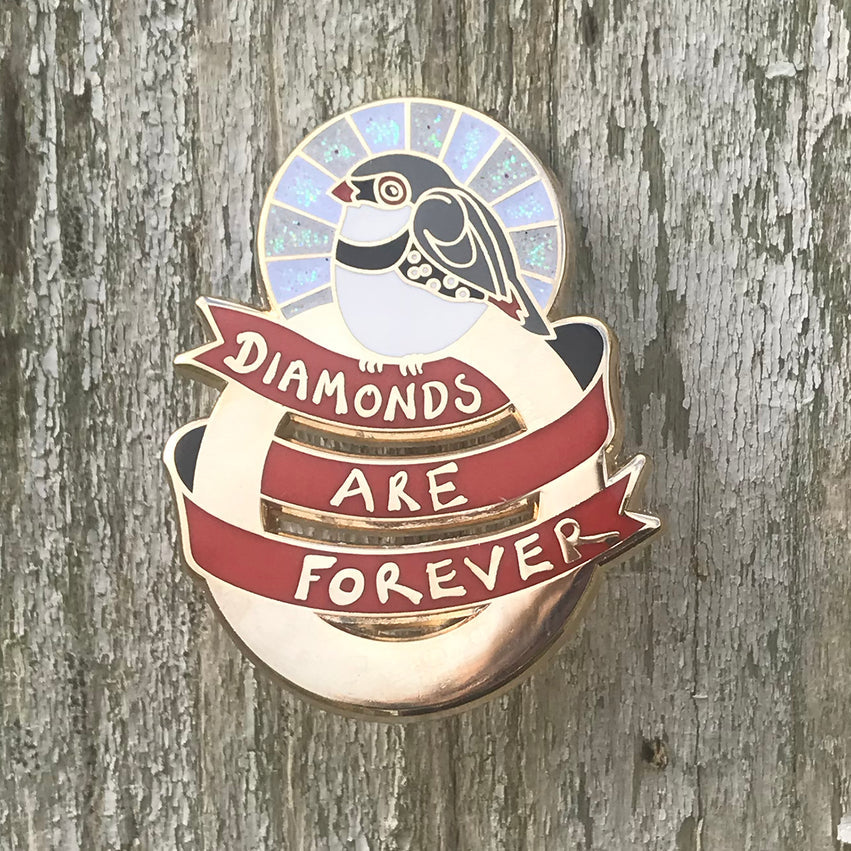 Diamonds are Forever Enamel Pin – Tassie Bird and Poultry Supplies